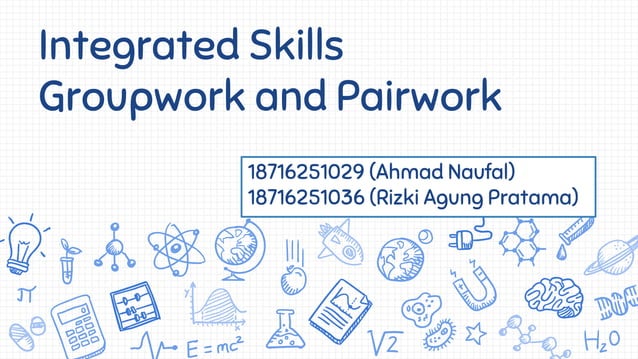 Integrated skills and groupwork pairwork presentation | PPTX | Homework and Study | Education