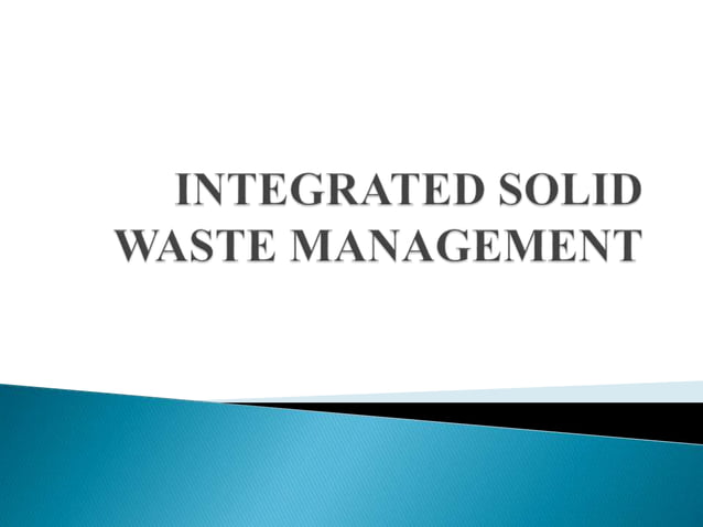 Integrated solid waste management | PPTX | Environmental Services ...