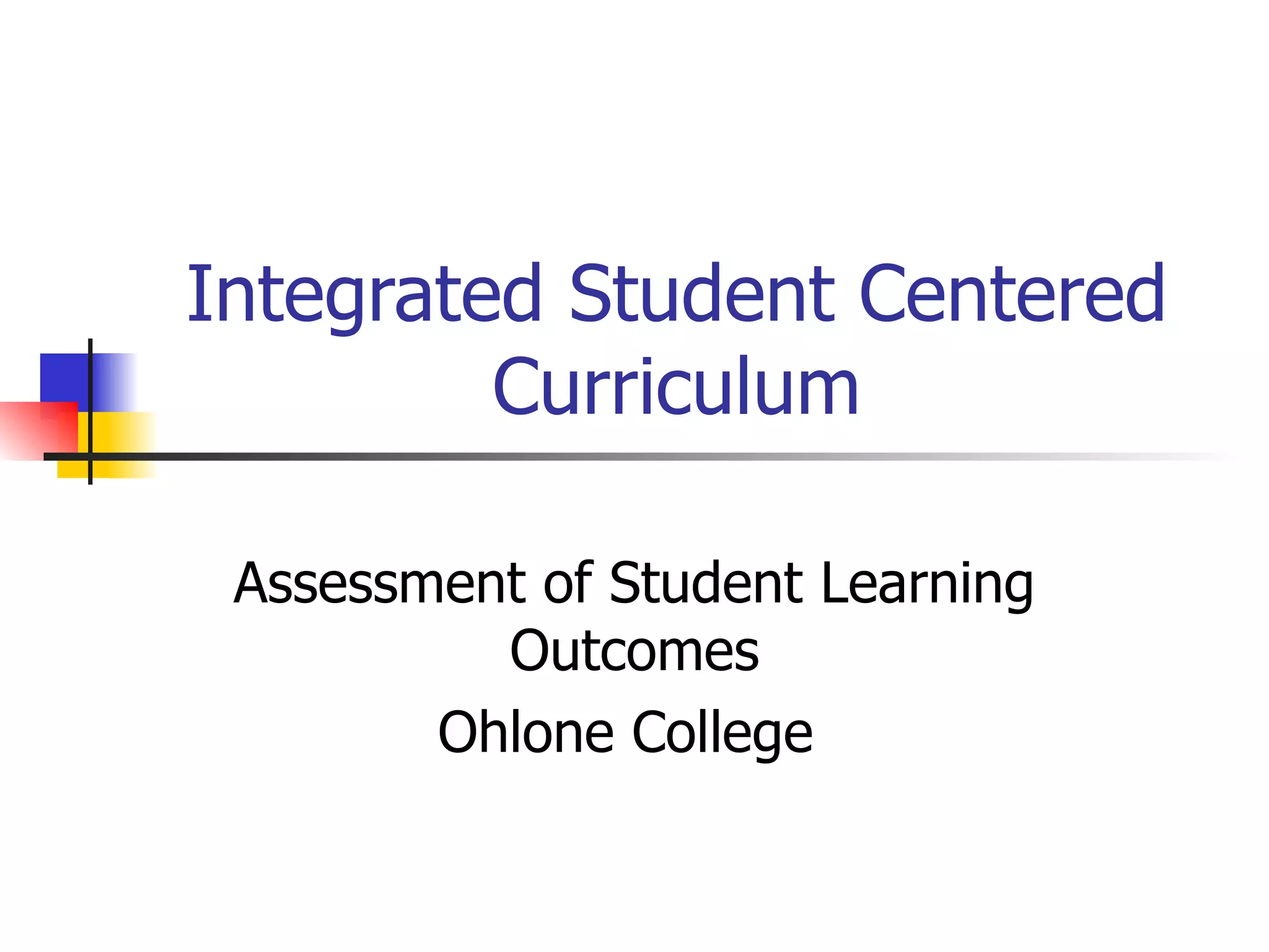 Integrated Student Centered Curriculum | PPT