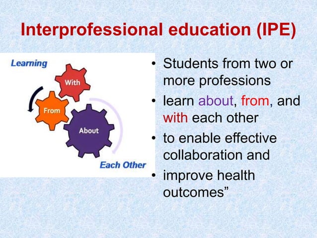 Integrated teaching and inter professional education for effective learning