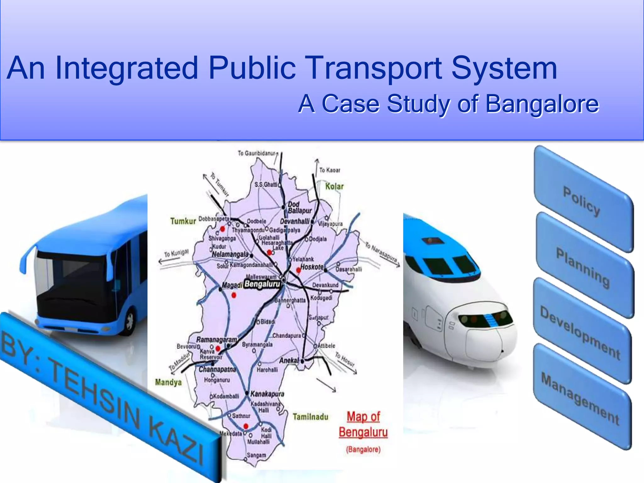 Integrated Public Transport System - Bangalore | PPTX