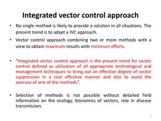 Integrated vector control approach Dr Kulrajat Bhasin. | PPTX