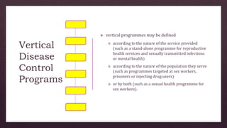Integrated versus vertical disease control programs | PPT