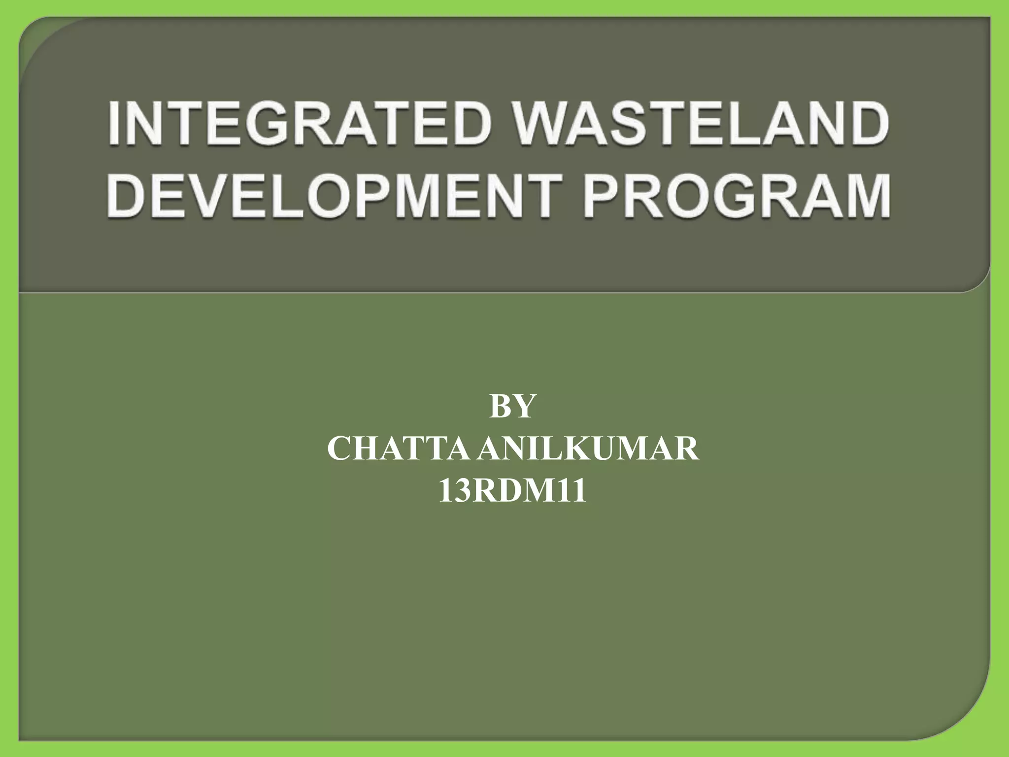 Integrated waste land development program | PPTX