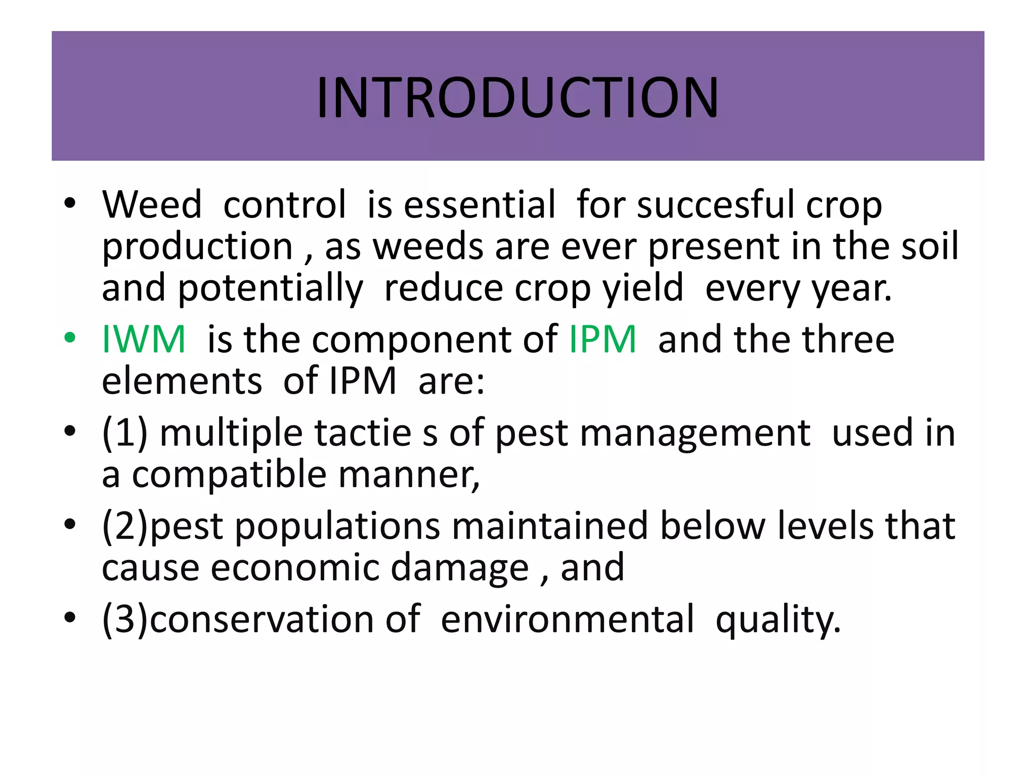 Integrated weed management (iwm) is the | PPTX