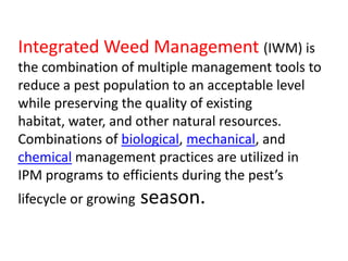 Integrated weed management (iwm) is the | PPTX | Agriculture | Industries