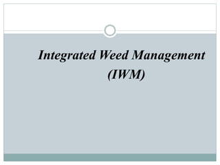Integrated weed management in crops. | PPTX
