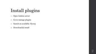 Flyway integrate on jenkins | PPTX