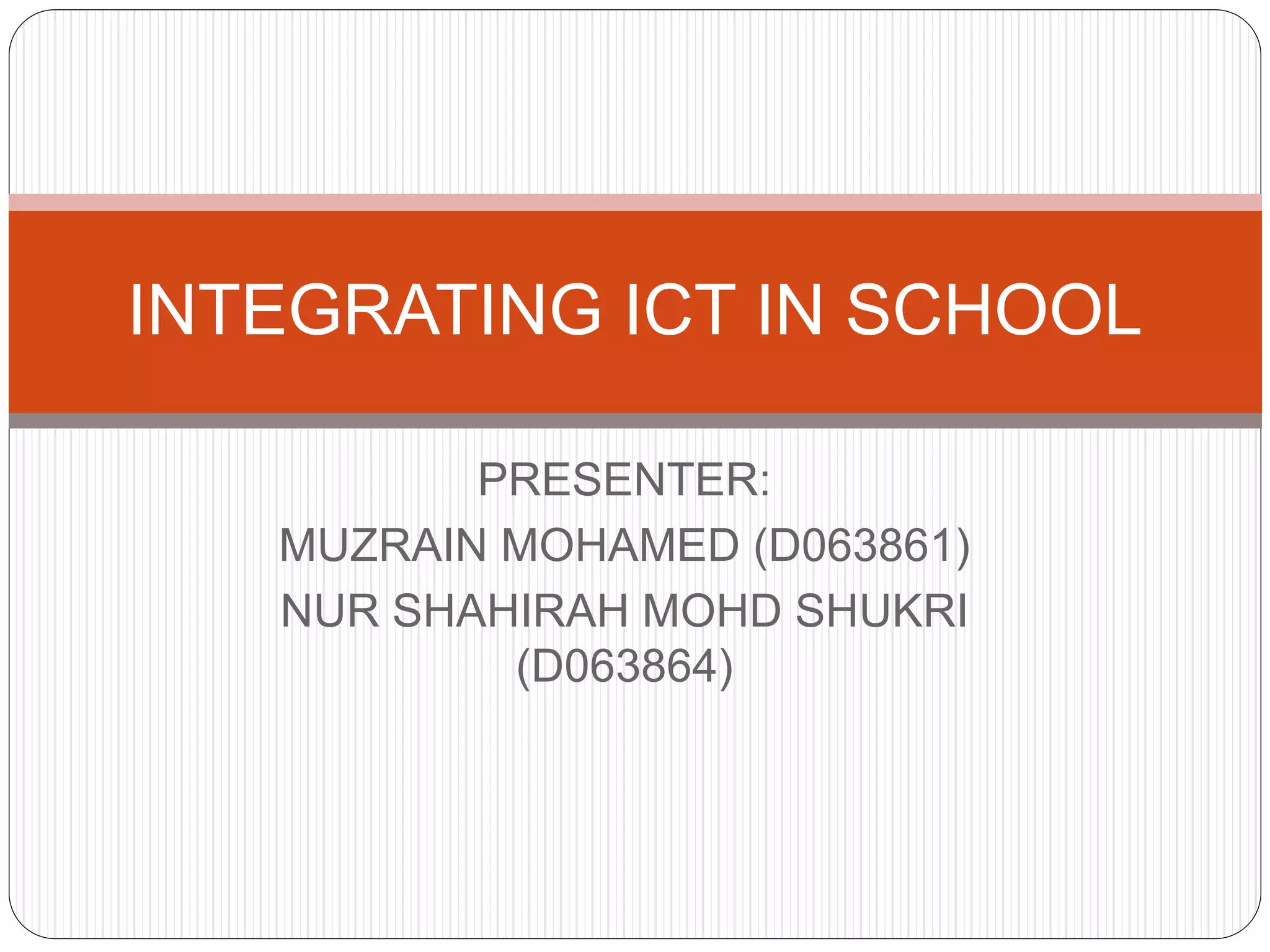Integrating ict-in-school | PPT