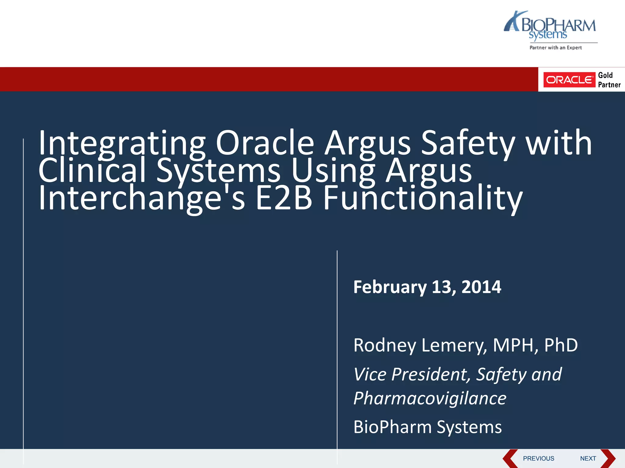 Integrating Oracle Argus Safety With Other Clinical Systems Using Argus