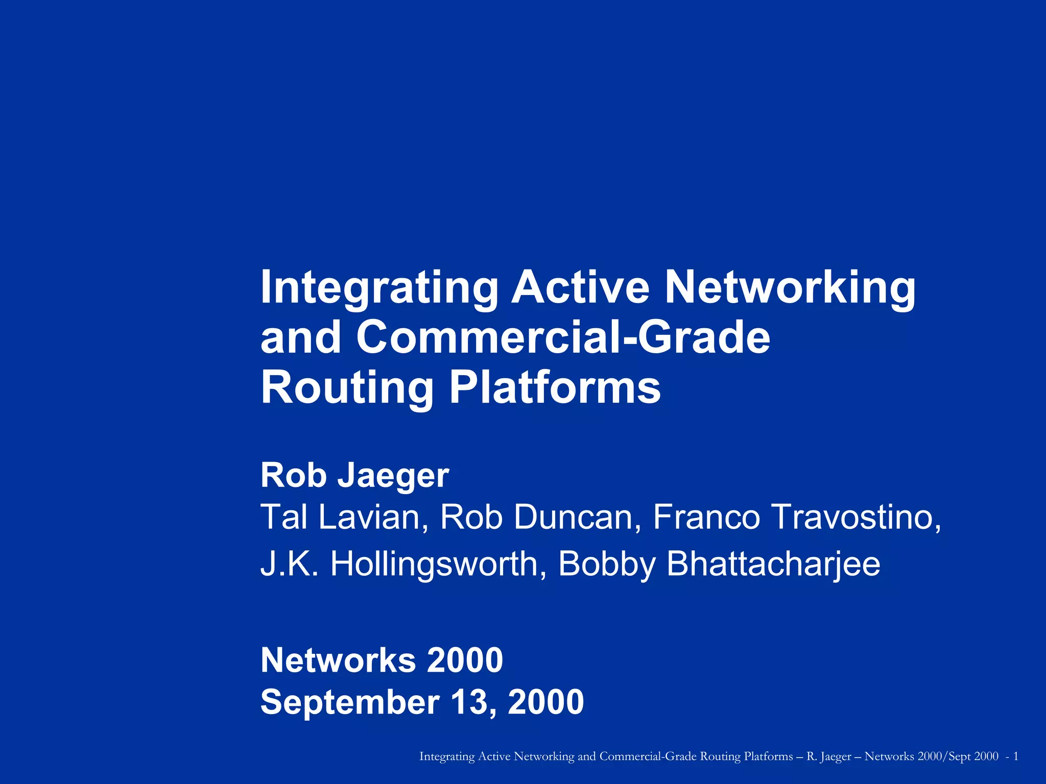 Integrating Active Networking And Commercial Grade Routing Platforms Ppt