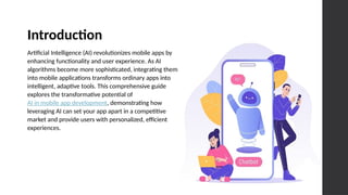 Integrating AI into Mobile Apps | A Comprehensive Guide | PPTX