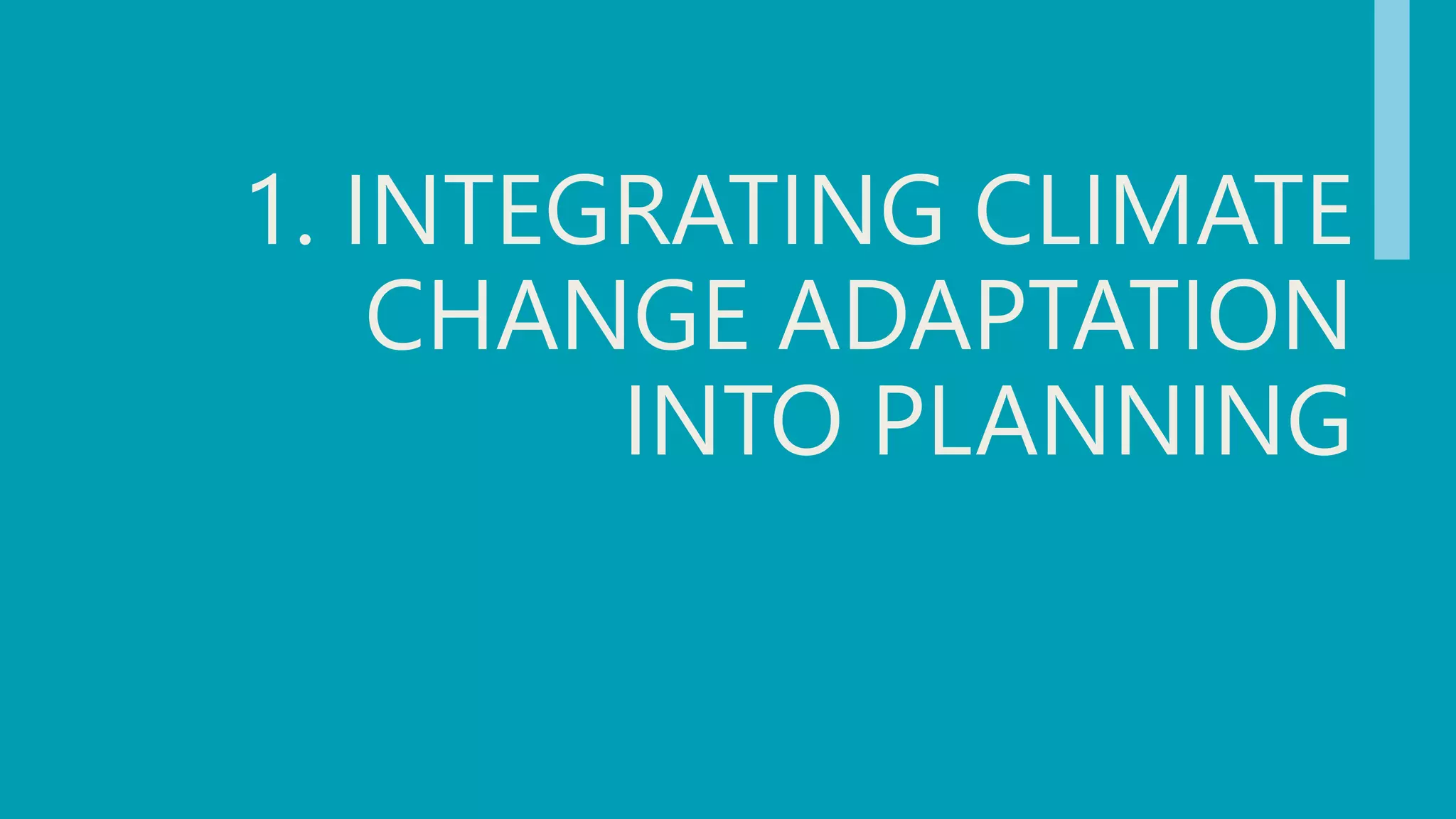Integrating Climate Change Risks Into Planning And Budgeting Pptx