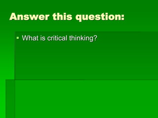 Integrating_Critical_Thinking_in_the_ESL.ppt