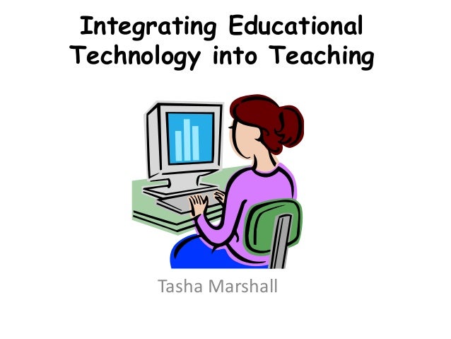 Integrating educational technology chp.11