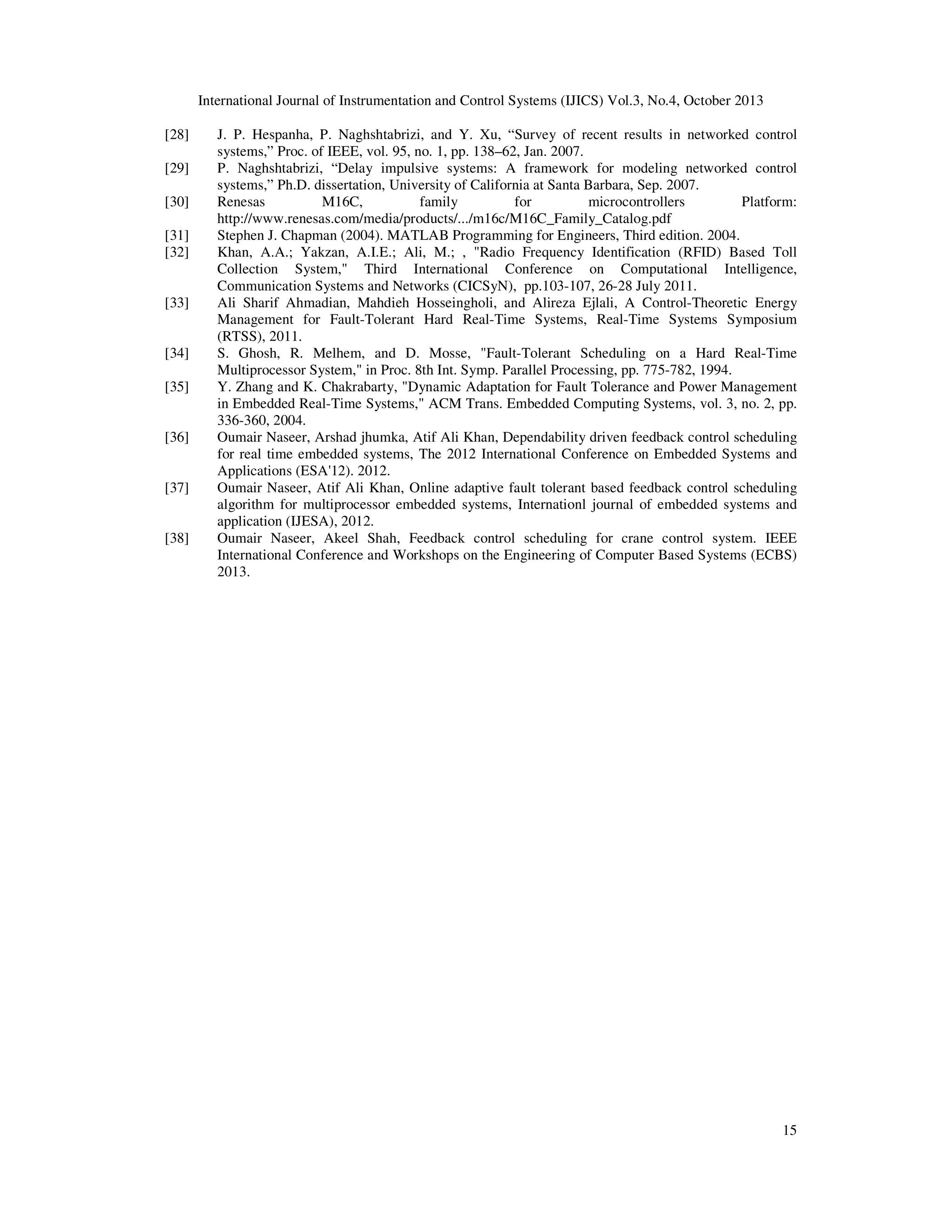 Integrating Fault Tolerant Scheme With Feedback Control Scheduling Algorithm At Software Level