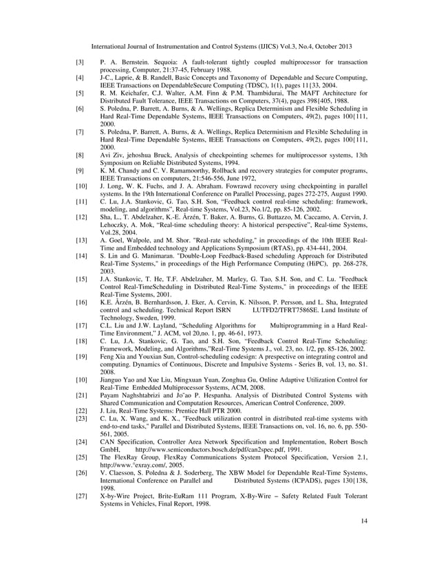 Integrating Fault Tolerant Scheme With Feedback Control Scheduling Algorithm At Software Level