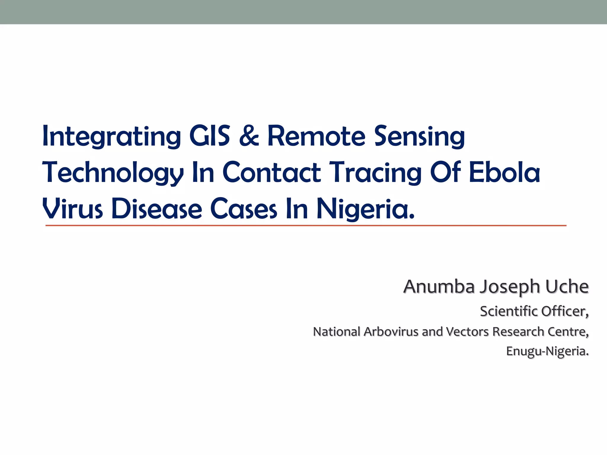 Integrating GIS and Remote Sensing Technology In Contact Tracing Of ...