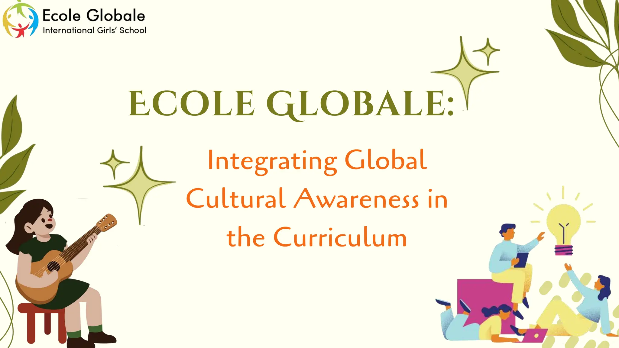 How Ecole Globale Integrates Global Cultural Awareness in Its ...