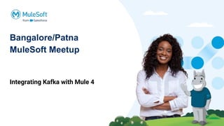 Integrating Kafka with MuleSoft 4 and usecase | PPTX