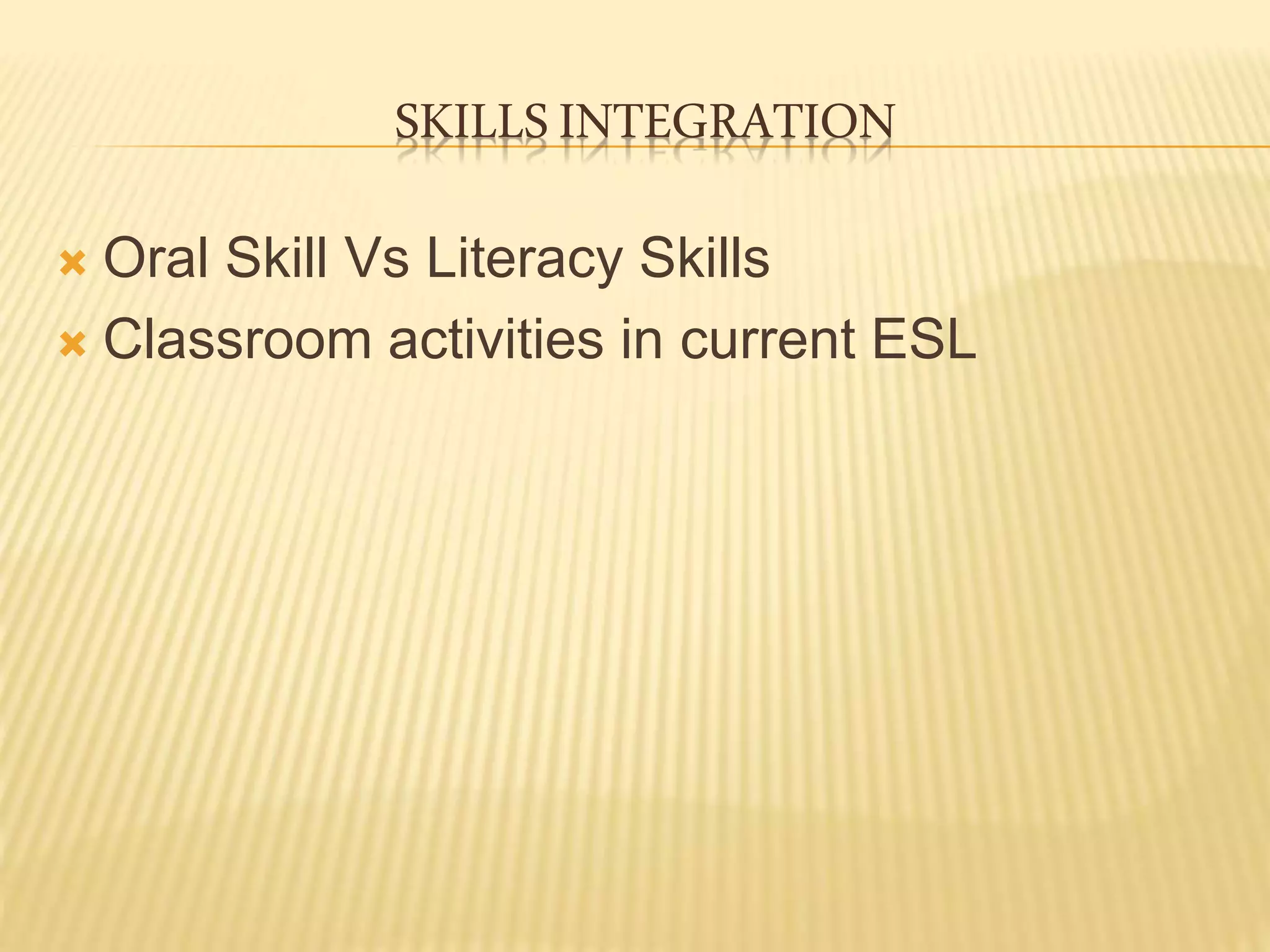 Integrating LSRW Language Skills in ESL Curriculum1.pptx