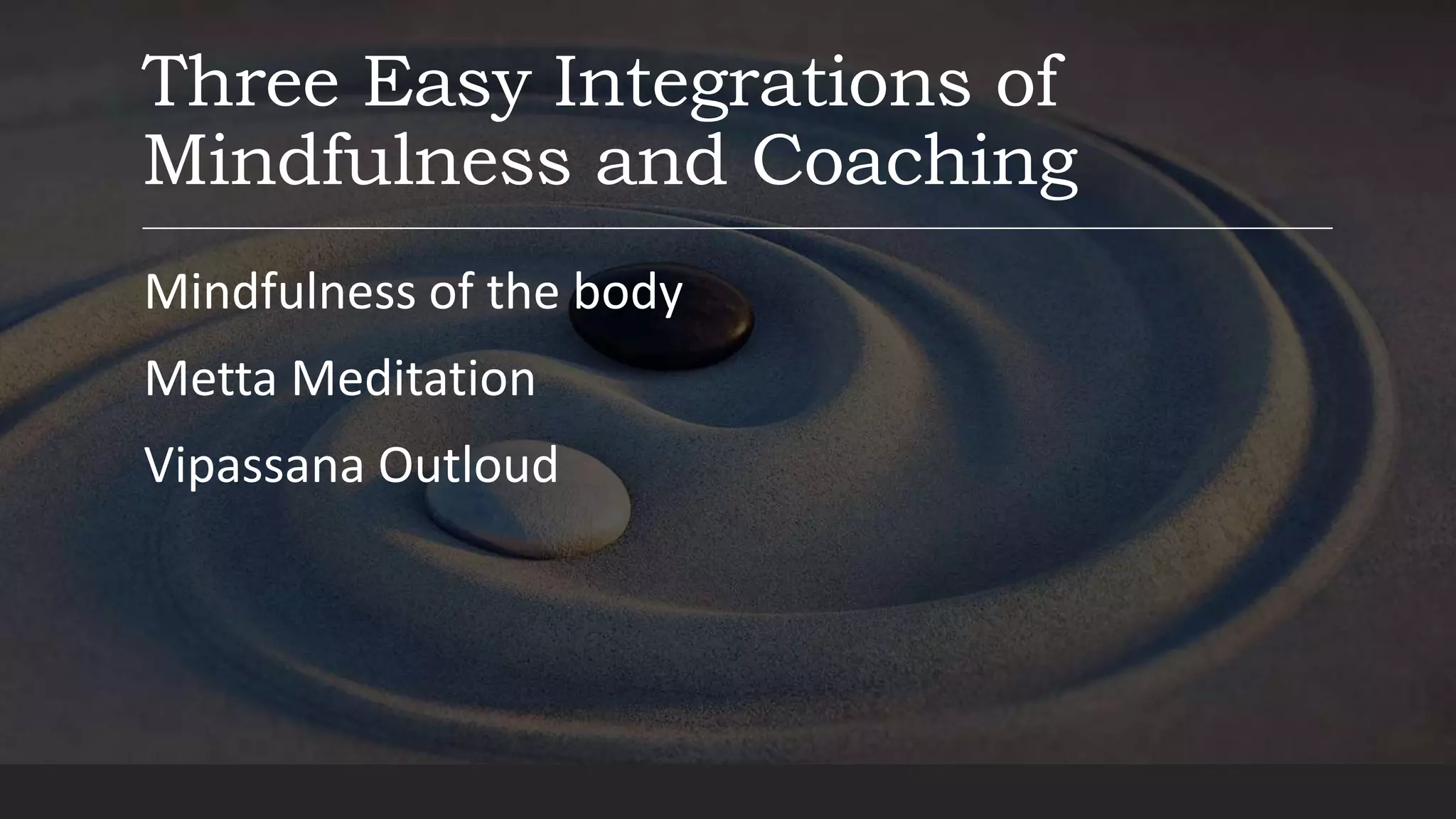 Integrating Mindfulness in Coaching | PPT | Free Download