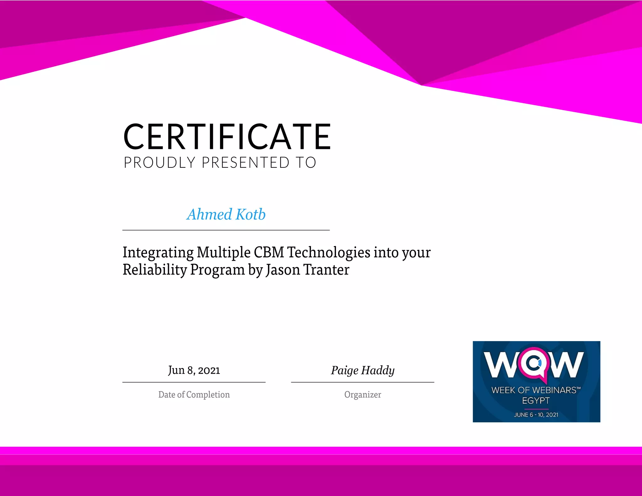 Certificate of Attendance "Integrating multiple CBM technologies into your reliability program ...