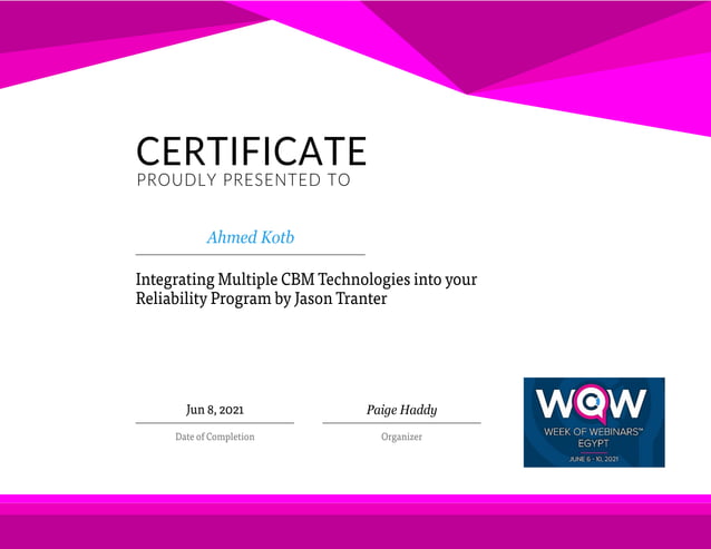 Certificate of Attendance "Integrating multiple CBM technologies into your reliability program ...