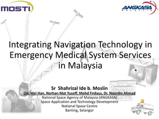 Integrating navigation technology in Emergency Medical System Services ...