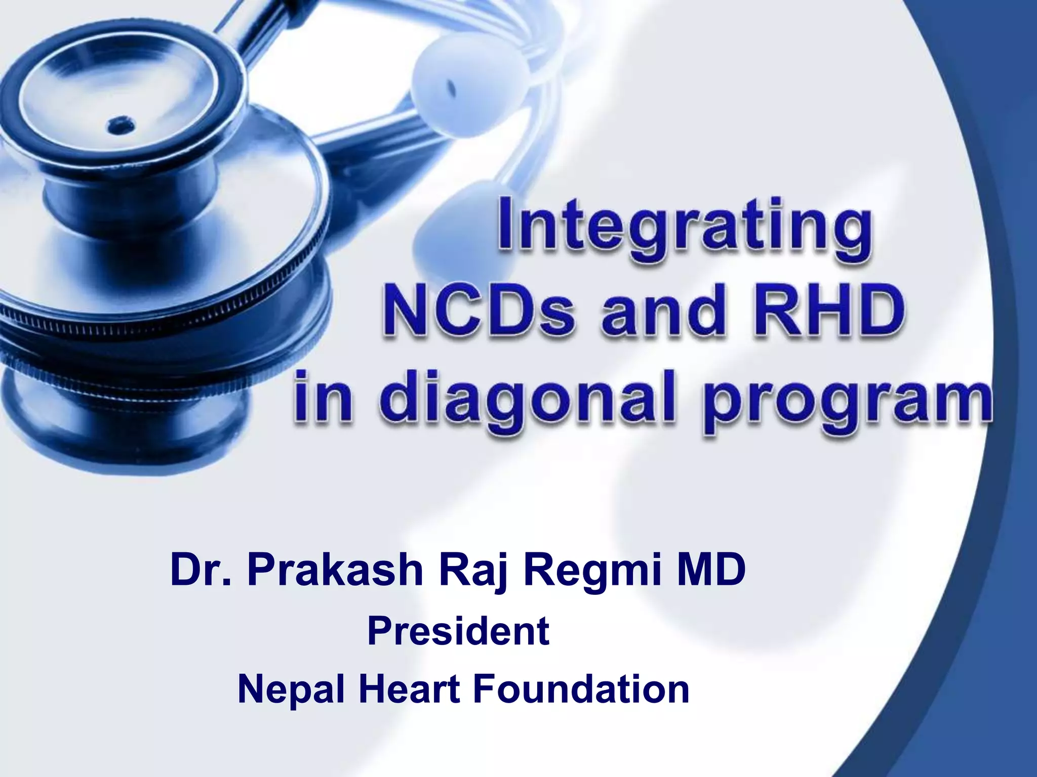 Integrating NCDs and RHD in diagonal program | PPTX | Infectious ...