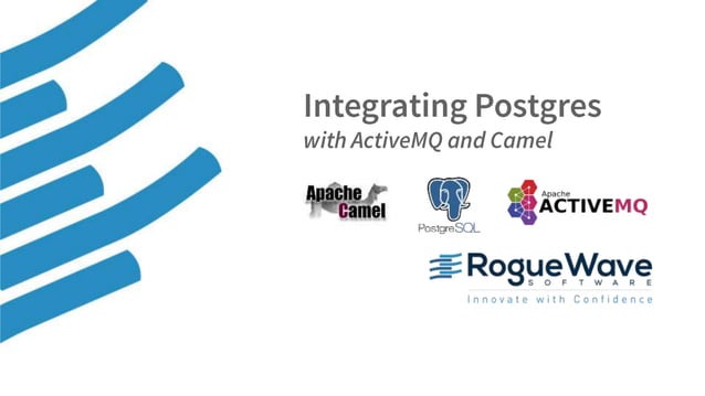 Integrating Postgres with ActiveMQ and Camel | PPT
