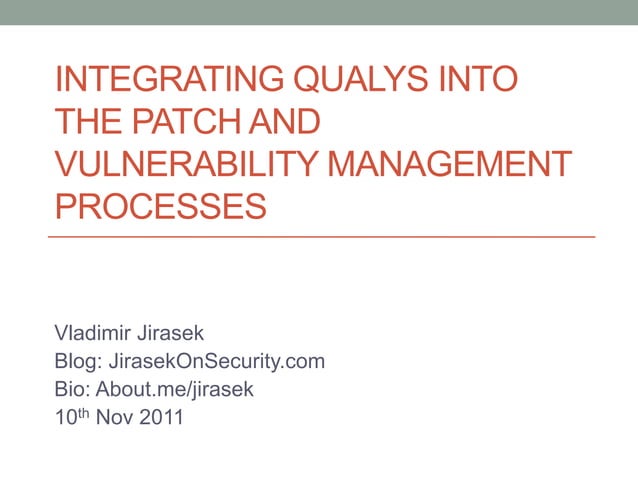 Integrating Qualys into the patch and vulnerability management ...