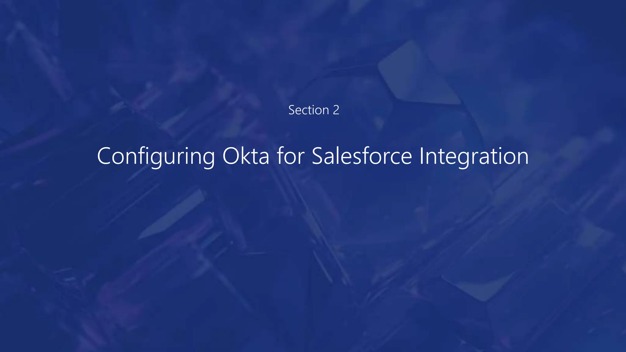 Integrating Salesforce With Okta Using Saml 20pptx