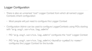 The new OSGi LogService 1.4 and integrating with SLF4J | PPT