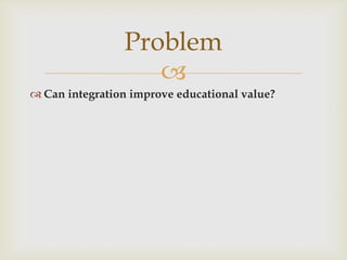 Integrating technology in education | PPT