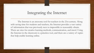Integrating the internet | PPT