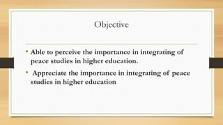 INTEGRATION-OF-PEACE-STUDIES-IN-HIGHER-EDUCATION.pptx