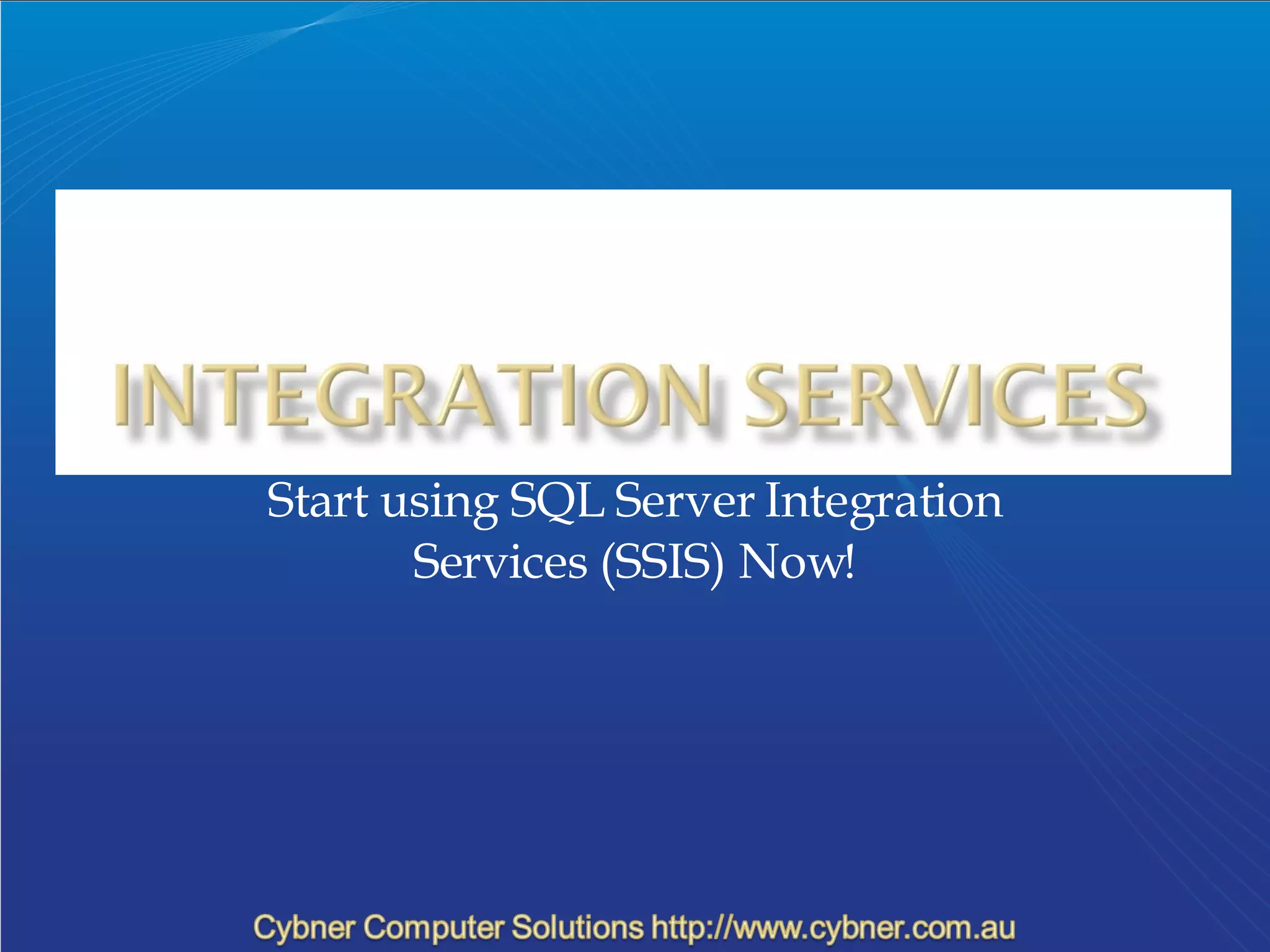 Integration Services Presentation | PPT