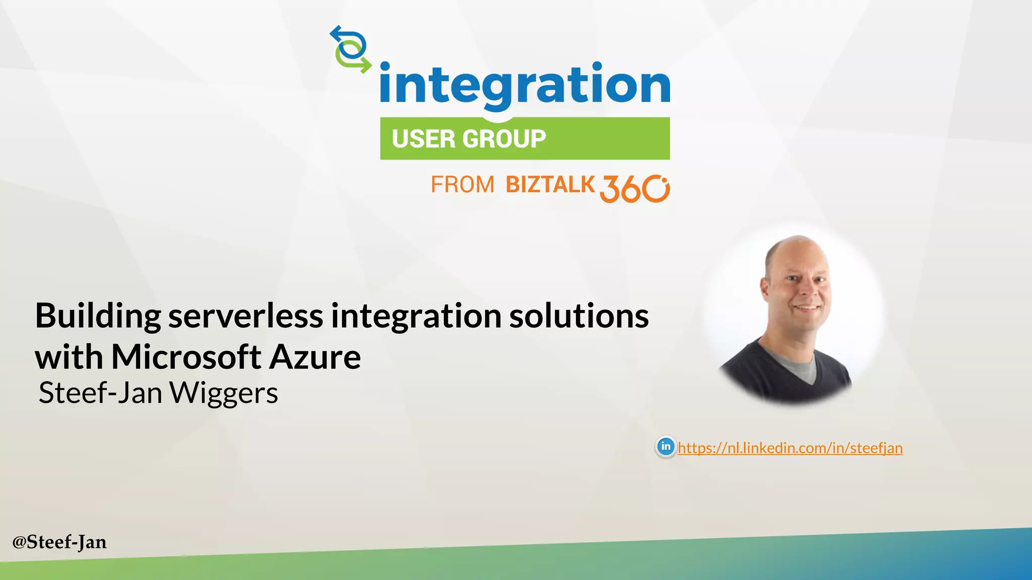 Building Serverless Integration Solutions With Microsoft Azure Ppt