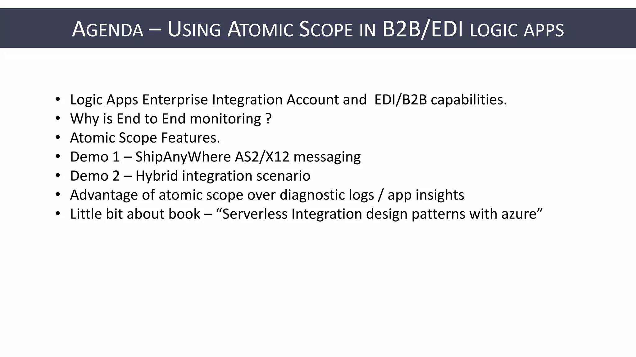 End to end tracking of B2B flows in Logic Apps using Atomic Scope | PPTX