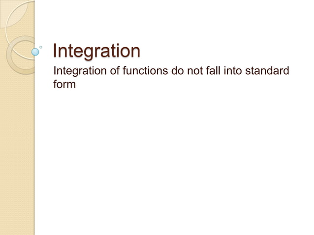 Integration of function on non standard form | PPT