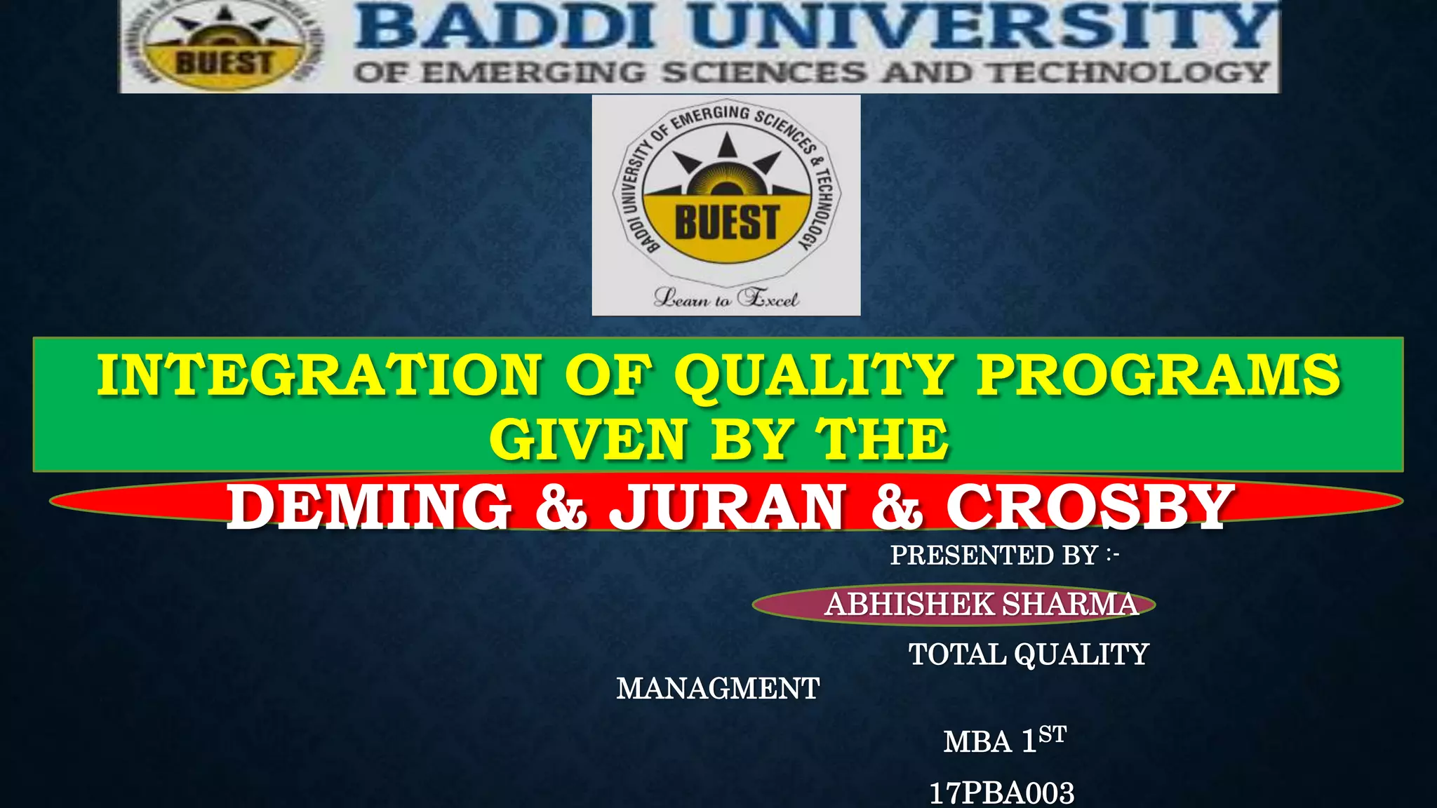 TOTAL QUALITY MANAGEMENT ( Integration of juran, deming & crosby tqm ...