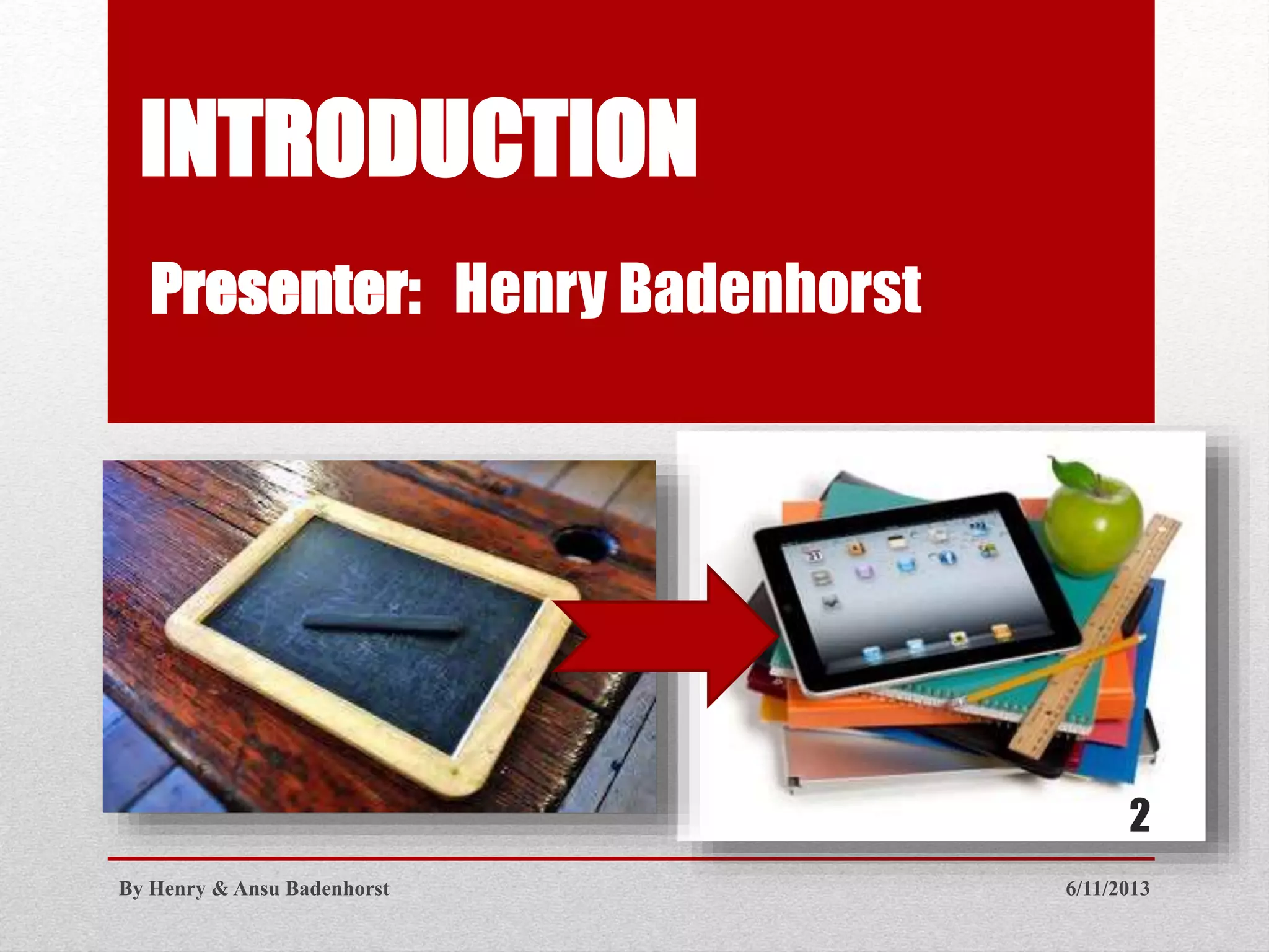 Integration of tablet technology as teaching methodology and research ...