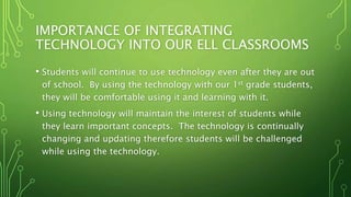 Integration of technology for english language learners | PPT