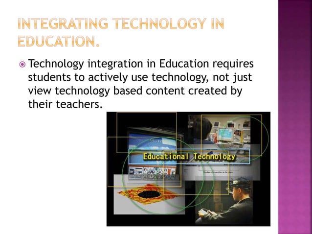 Integration of tecnology in education ppt. | PPTX | Education