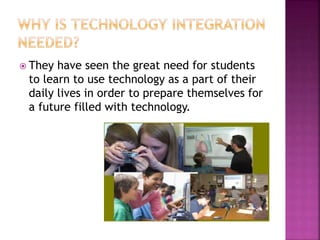 Integration of tecnology in education ppt. | PPTX