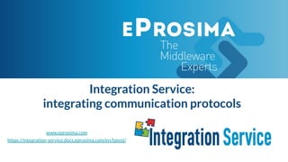 Integration Service: Integrating Communication Protocols | PPT