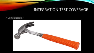 Integration Test Coverage | PPT