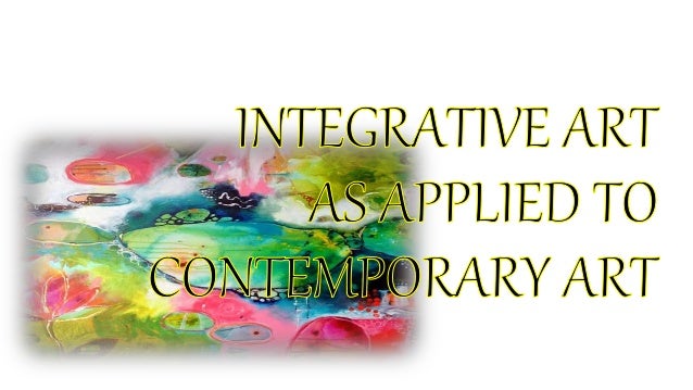 Integrative art (function of arts and affecting styles)