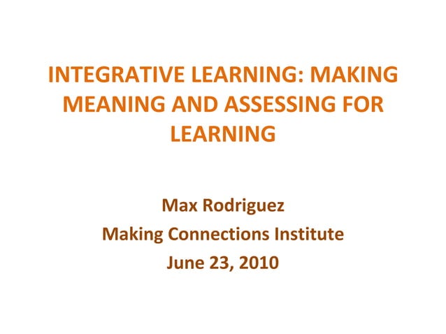 Integrative learning June 22, 2010 | PPT
